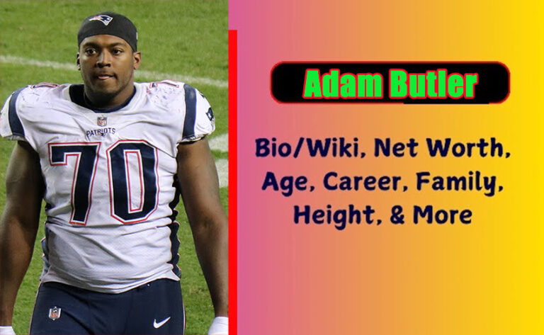 Adam Butler Biography 2025 Age, Height, Weight, Net Worth, Salary, Born ...