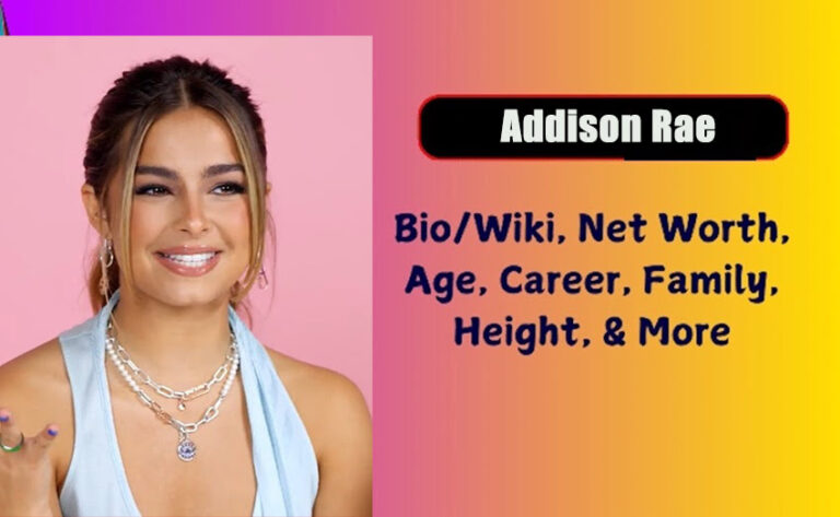 Addison Rae Biography 2025 Age, Height, Weight, Profile, Net Worth, Salary, Born, Parents and ...