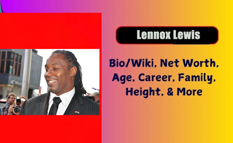 Lennox Lewis Biography 2026 Age, Height, Weight, Net Worth, Salary ...