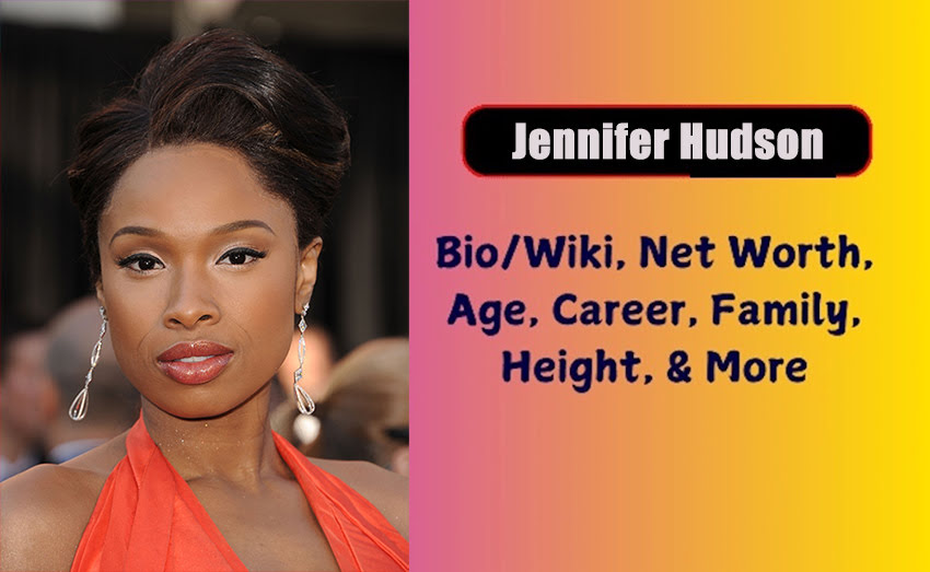 Jennifer Hudson Biography 2025 Age, Height, Weight, Net Worth, Salary, Born, Parents and More ...