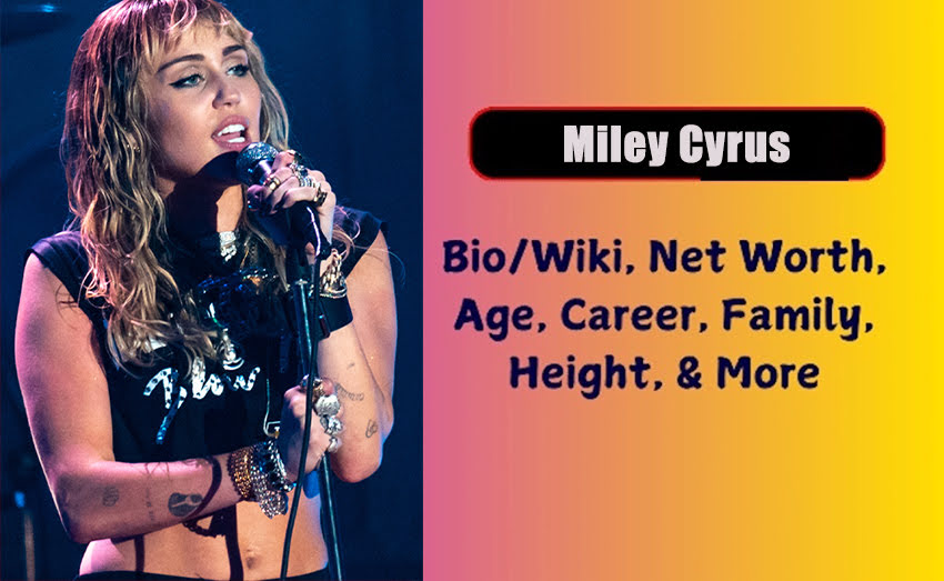 Miley Cyrus Biography 2025 Age, Height, Weight, Net Worth, Salary, Born ... Miley Cyrus Biography 2025 Age, Height, Weight, Net Worth, Salary, Born ...