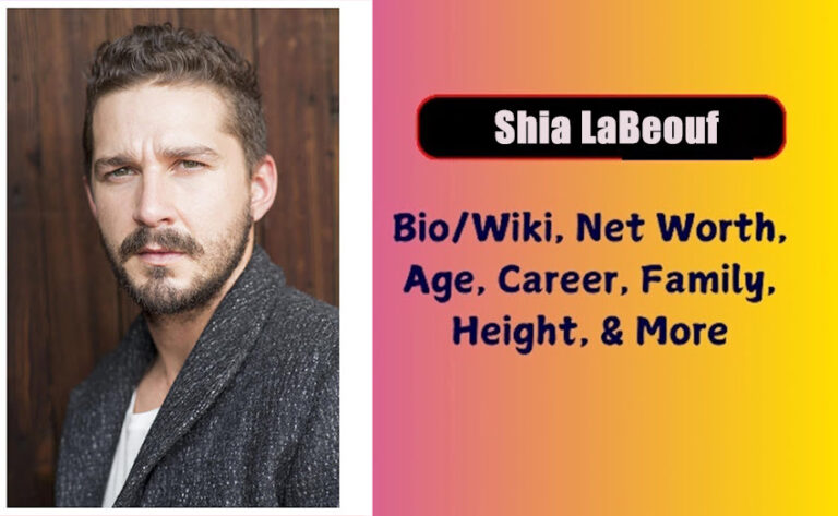 Shia LaBeouf Biography 2025 Age, Height, Weight, Net Worth, Salary ...