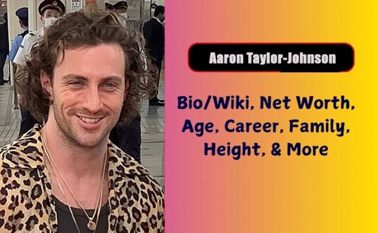 Aaron Taylor-Johnson Biography 2025 Age, Height, Weight, Net Worth, Salary, Born, Parents and ...