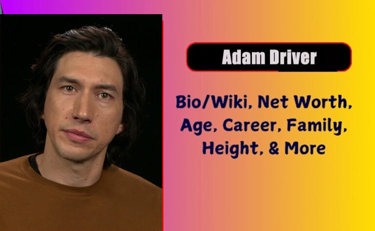 Adam Driver Biography 2025 Age, Height, Weight, Net Worth, Salary, Born ...
