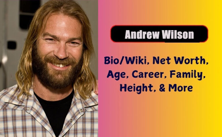 Andrew Wilson Biography 2025 Age, Height, Weight, Net Worth, Salary, Born, Parents and More ...