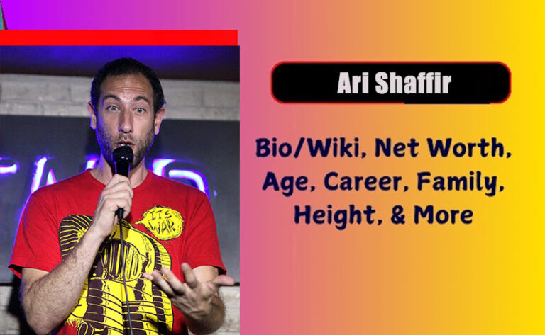 Ari Shaffir Biography 2025 Age, Height, Weight, Net Worth, Salary, Born ...
