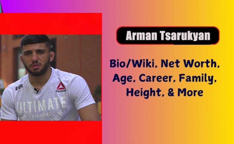 Arman Tsarukyan Biography 2026 Age, Height, Weight, Net Worth, Salary ...