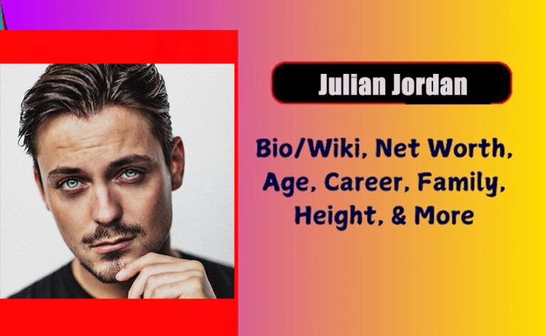 Julian Jordan Biography 2025 Age, Height, Weight, Net Worth, Salary, Born, Parents and More ...