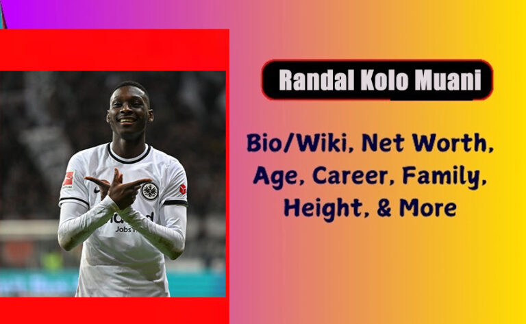Randal Kolo Muani Biography 2026 Age, Height, Weight, Net Worth, Salary ...