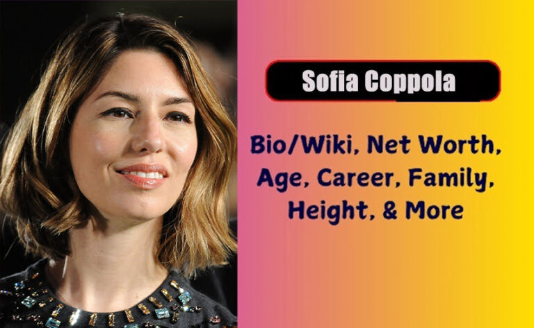 Sofia Coppola Biography 2025 Age, Height, Weight, Net Worth, Salary, Born, Parents and More ...