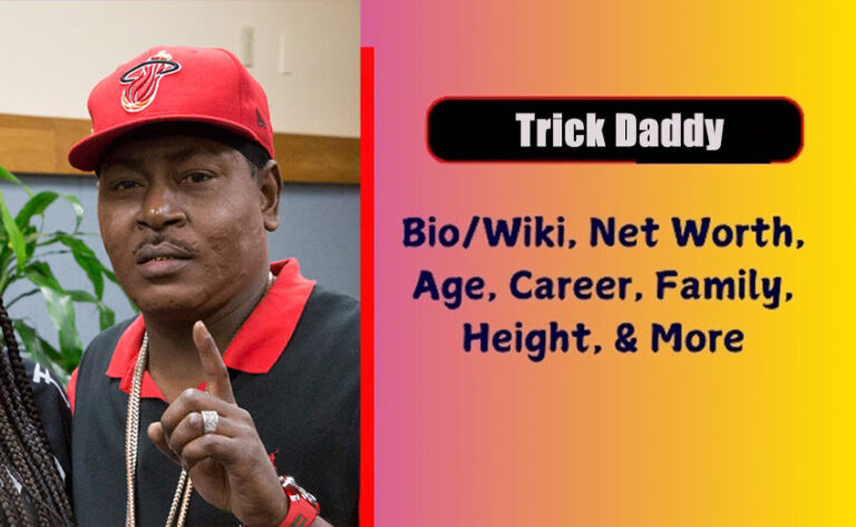 Trick Daddy Biography 2025 Age, Height, Weight, Net Worth, Salary, Born ...