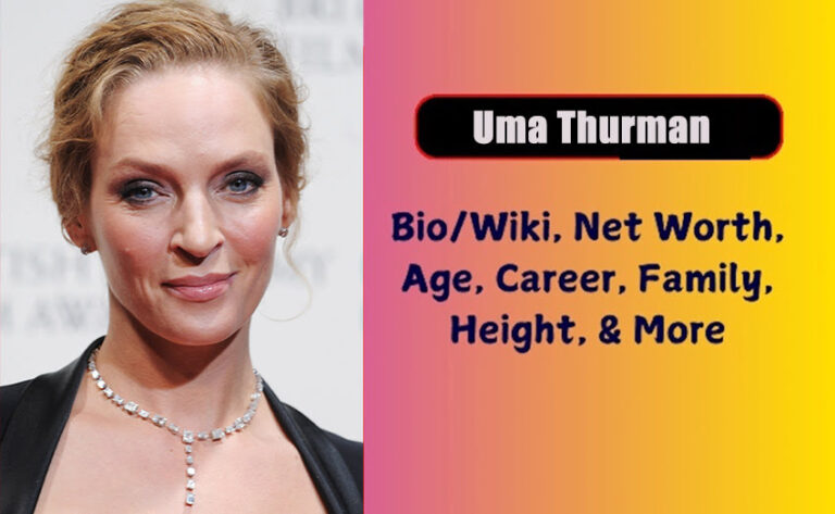 Uma Thurman Biography 2025 Age, Height, Weight, Net Worth, Salary, Born, Parents and More ...