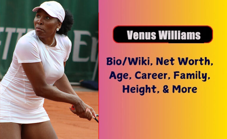 Venus Williams Biography 2026 Age, Height, Weight, Net Worth, Salary ...