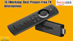 Top 13 Best Project Free TV Alternatives 2025 Step By Step Complete ...