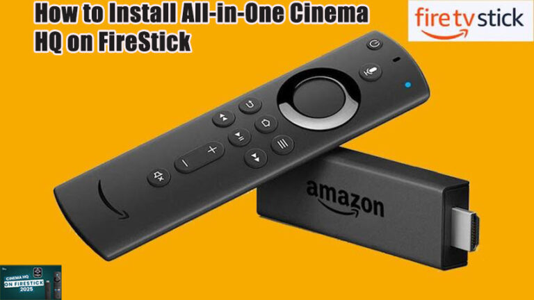 How to Install All-in-One Cinema HQ on FireStick 2025 Step By Step Guide - Browvopetshop