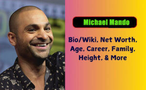 Michael Mando Biography 2025 Age, Height, Weight, Net Worth, Salary, Born, Parents and More ...